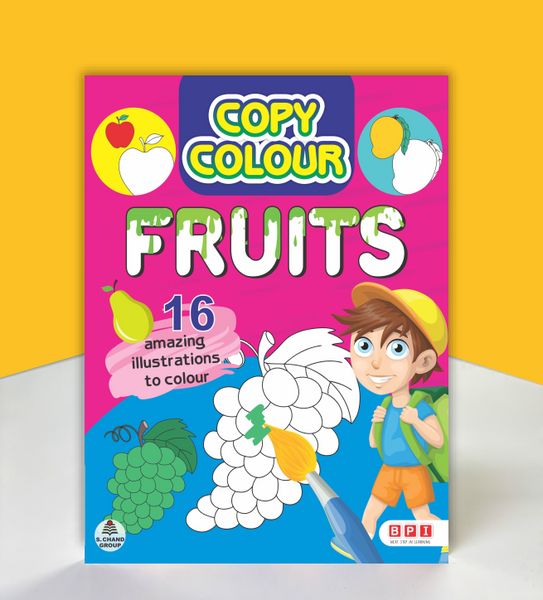 Copy Colour Fruits – Copy Colouring Book for Kids (Age 3–6) – BPI India ...